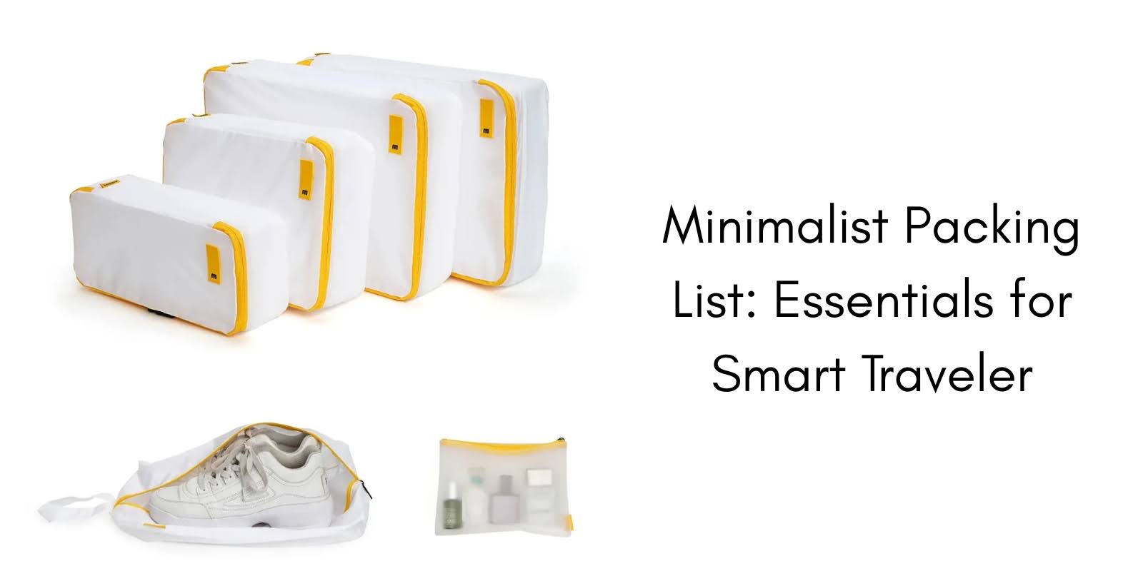 Smart Travel Packing: Minimalist Backpack Essentials